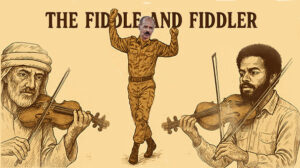 The Fiddle and the Fiddler: - Awate.com